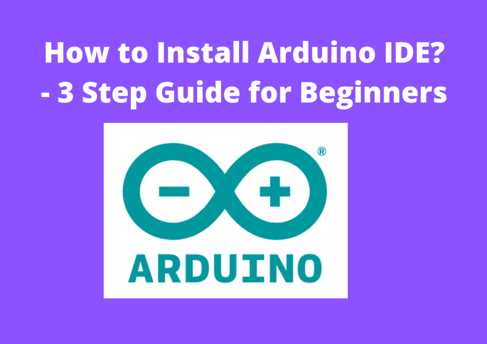 What is Arduino IDE? How to install Arduino IDE